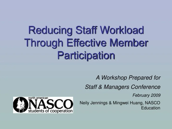PPT - Reducing Staff Workload Through Effective Member Participation ...