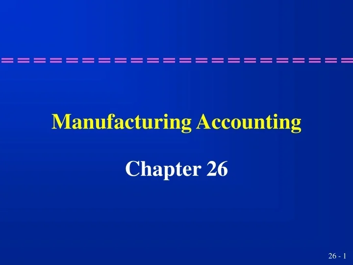 PPT - Manufacturing Accounting PowerPoint Presentation, free download ...
