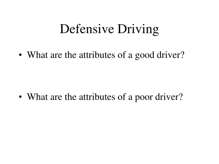 PPT - Defensive Driving PowerPoint Presentation, free download - ID:9605731