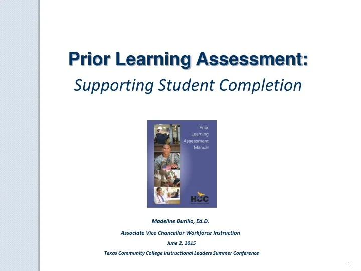 PPT - Prior Learning Assessment: Supporting Student Completion ...