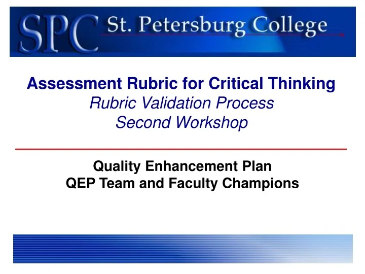 PPT - Assessment Rubric for Critical Thinking Rubric Validation Process ...