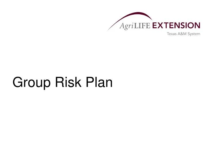 PPT - Group Risk Plan PowerPoint Presentation, free download - ID:9606912