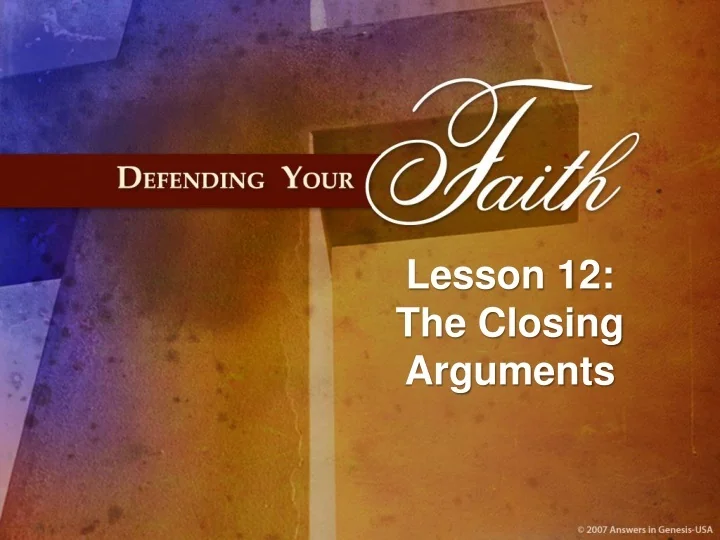 PPT - Lesson 12: The Closing Arguments PowerPoint Presentation, free ...