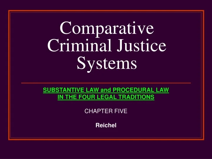 PPT - Comparative Criminal Justice Systems PowerPoint Presentation ...