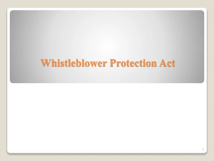 PPT - Whistleblower Protection Act PowerPoint Presentation, free ...