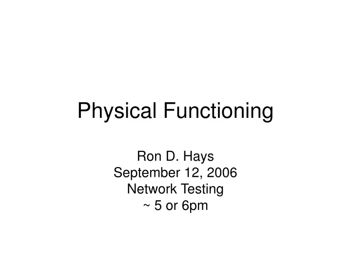 PPT - Physical Functioning PowerPoint Presentation, free download - ID ...