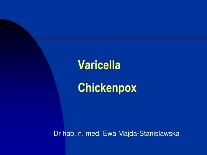 PPT - Varicella Chickenpox PowerPoint Presentation, free download - ID ...