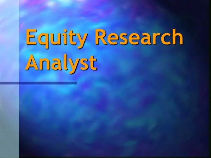 PPT - Equity Research Analyst PowerPoint Presentation, free download ...