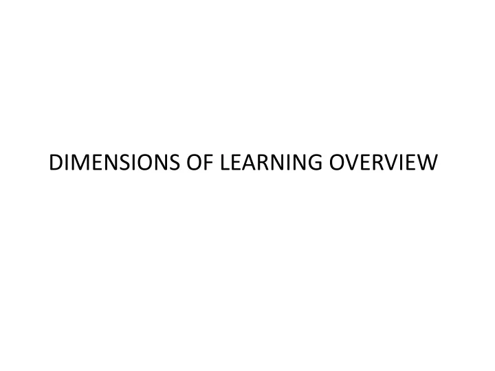 PPT - DIMENSIONS OF LEARNING OVERVIEW PowerPoint Presentation, free ...