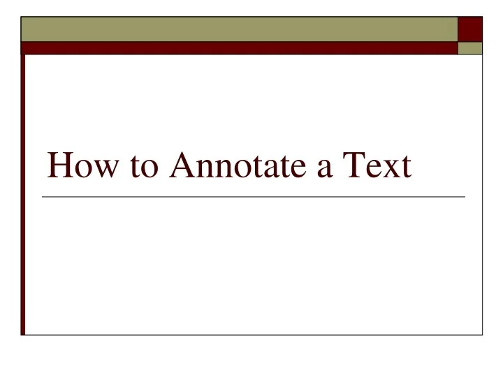 PPT - How to Annotate a Text PowerPoint Presentation, free download ...