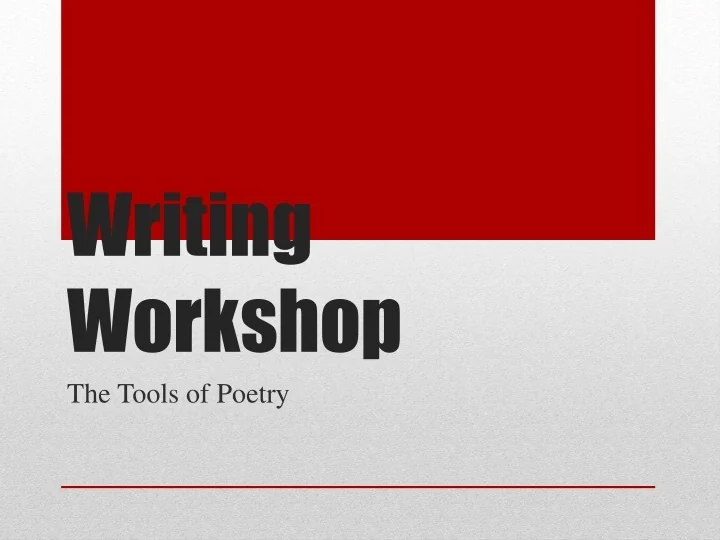 PPT - Writing Workshop PowerPoint Presentation, free download - ID:9609134