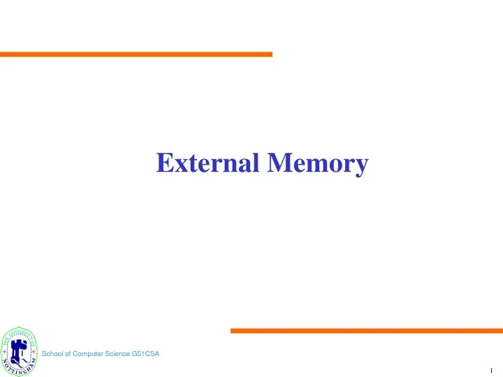PPT - External Memory PowerPoint Presentation, free download - ID:9609271