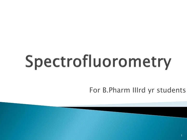 PPT - Spectrofluorometry PowerPoint Presentation, free download - ID ...