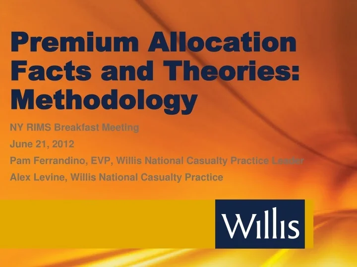 PPT - Premium Allocation Facts and Theories: Methodology PowerPoint ...