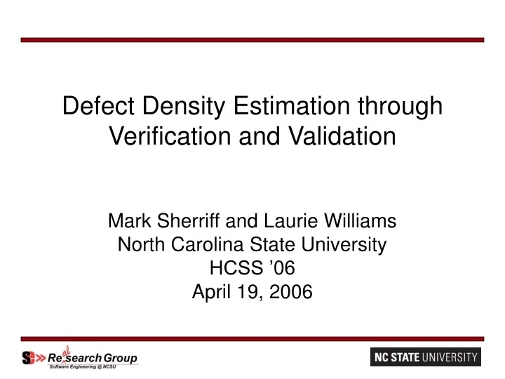 PPT - Defect Density Estimation through Verification and Validation ...