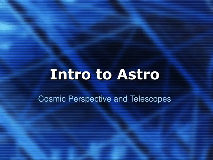 PPT - Intro to Astro PowerPoint Presentation, free download - ID:9610716