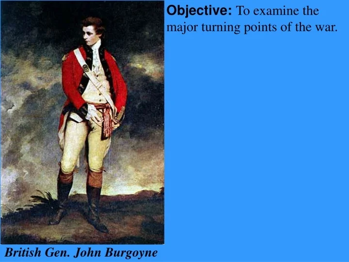 PPT - Objective: To examine the major turning points of the war ...