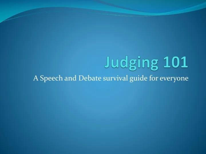 PPT - Judging 101 PowerPoint Presentation, free download - ID:9611771