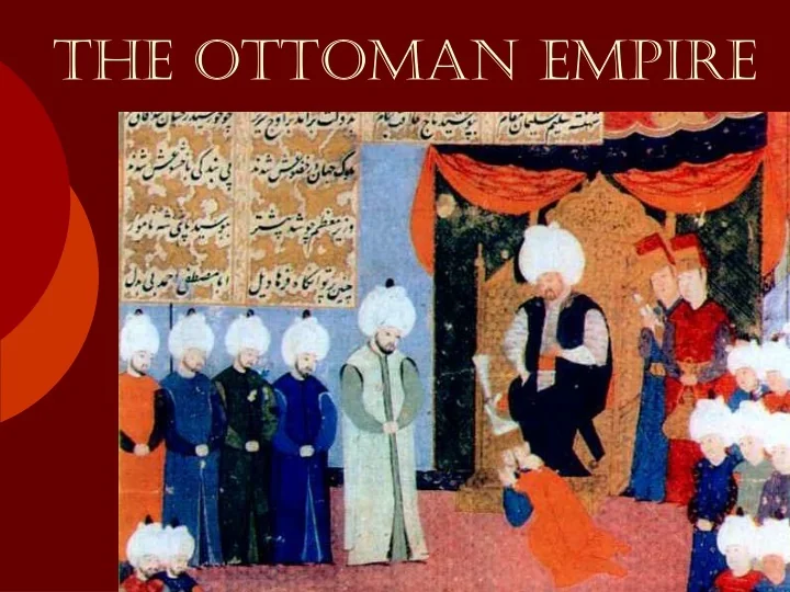 PPT - THE OTTOMAN EMPIRE PowerPoint Presentation, free download - ID ...