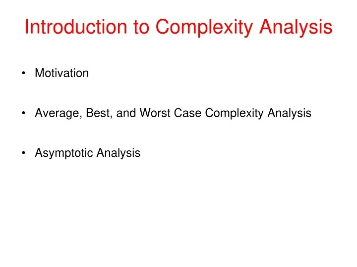 PPT - Introduction to Complexity Analysis PowerPoint Presentation, free ...