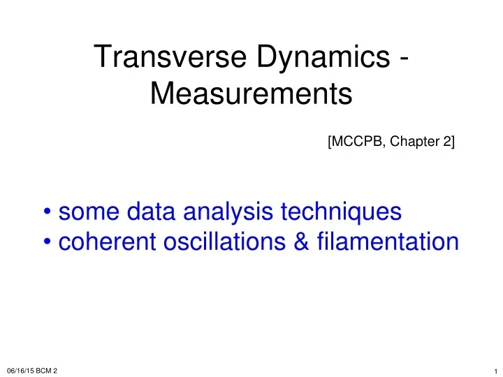 PPT - Transverse Dynamics - Measurements PowerPoint Presentation, free ...