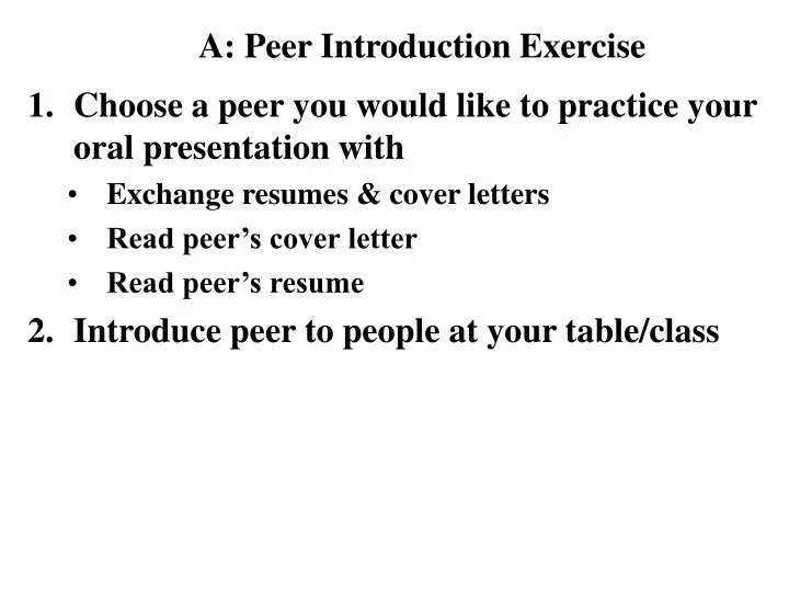 PPT - Choose a peer you would like to practice your oral presentation ...