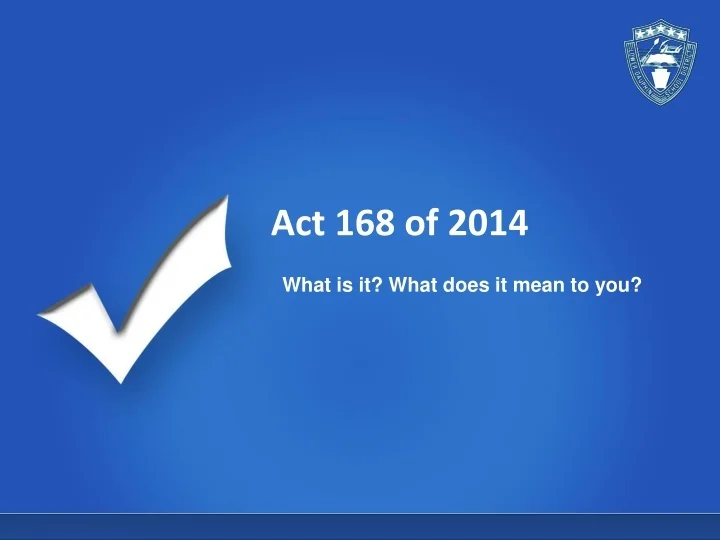 PPT - Act 168 of 2014 PowerPoint Presentation, free download - ID:9614921