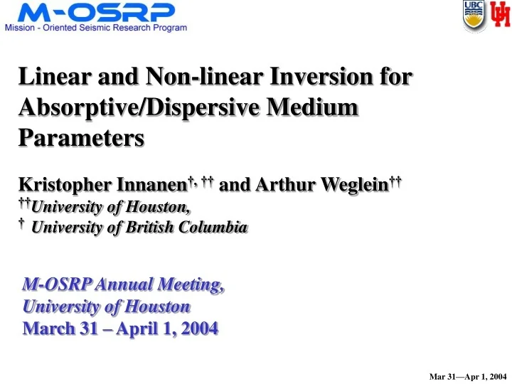 PPT - Linear and Non-linear Inversion for Absorptive/Dispersive Medium ...