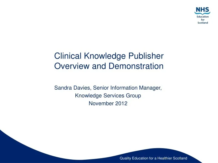 PPT - Clinical Knowledge Publisher Overview and Demonstration ...