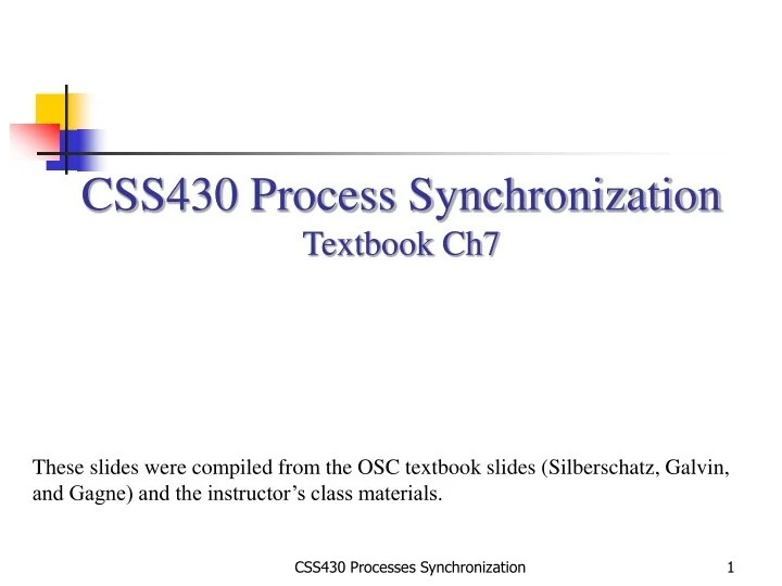 PPT - CSS430 Process Synchronization Textbook Ch7 PowerPoint Presentation - ID:9615888