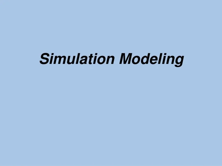 PPT - Simulation Modeling PowerPoint Presentation, free download - ID ...