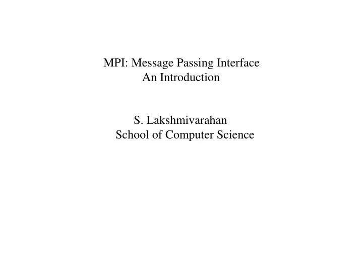PPT - MPI: Message Passing Interface An Introduction PowerPoint Presentation - ID:9616575