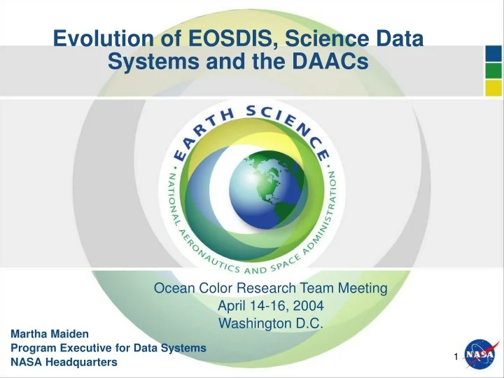 PPT - Evolution of EOSDIS, Science Data Systems and the DAACs ...