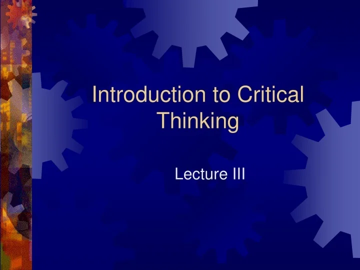 PPT - Introduction to Critical Thinking PowerPoint Presentation, free ...