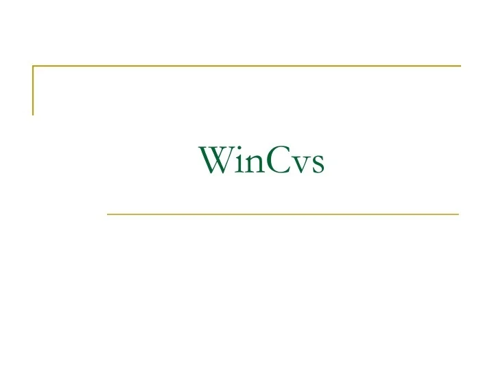 PPT - WinCvs PowerPoint Presentation, free download - ID:9617593