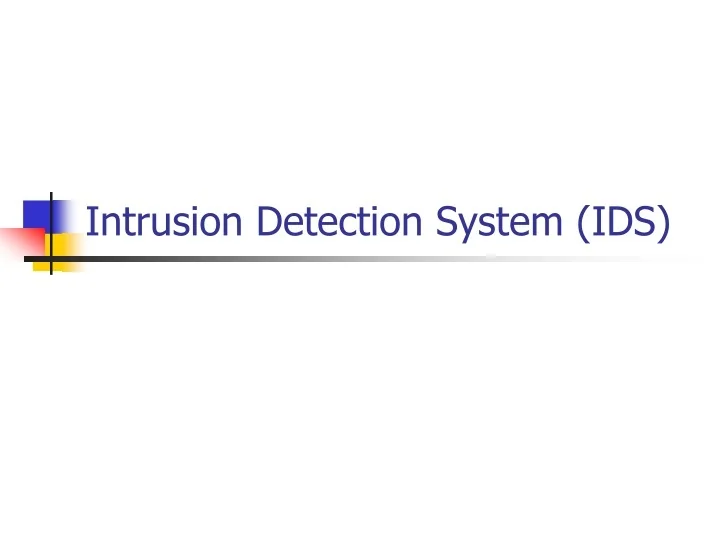 PPT - Intrusion Detection System (IDS) PowerPoint Presentation, free ...