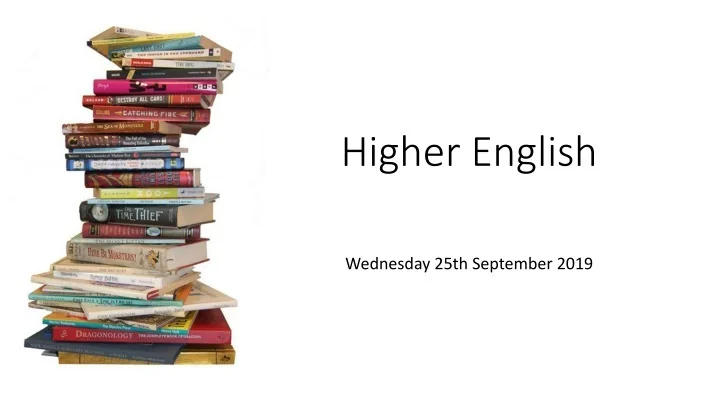 PPT - Higher English PowerPoint Presentation, free download - ID:9617981