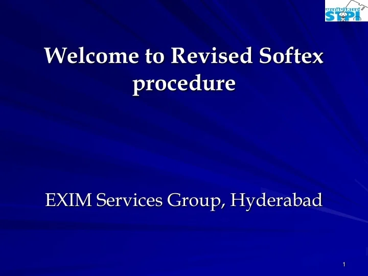 PPT - Welcome to Revised Softex procedure PowerPoint Presentation, free ...