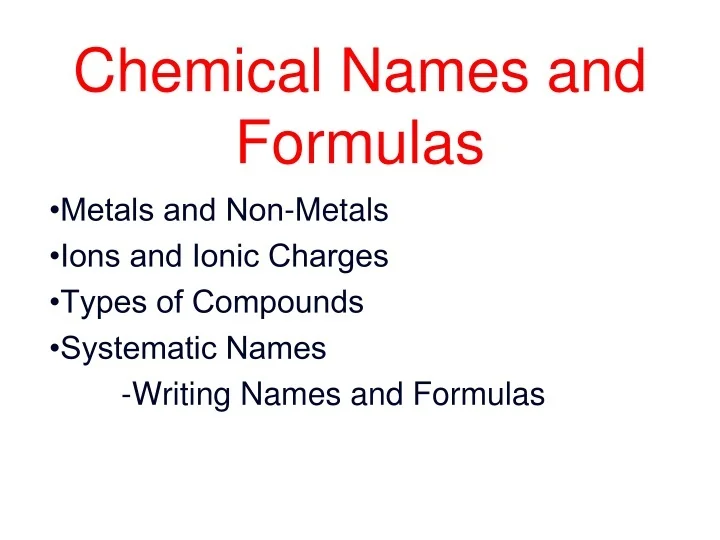 PPT - Chemical Names and Formulas PowerPoint Presentation, free ...