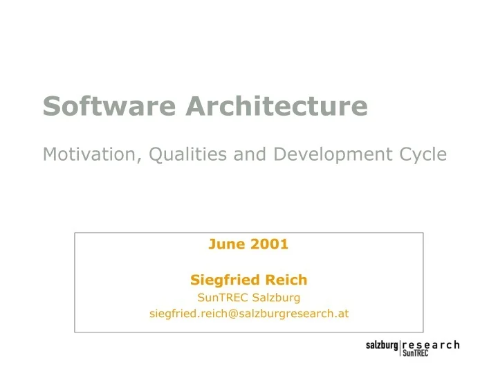 PPT - Software Architecture Motivation, Qualities and Development Cycle ...