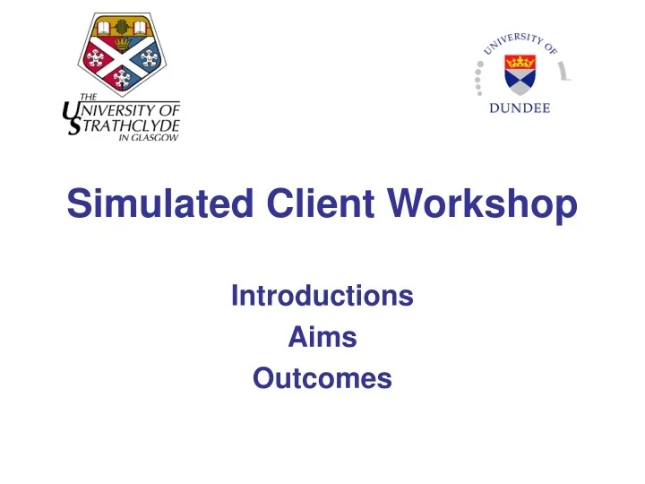 PPT - Simulated Client Workshop PowerPoint Presentation, free download ...