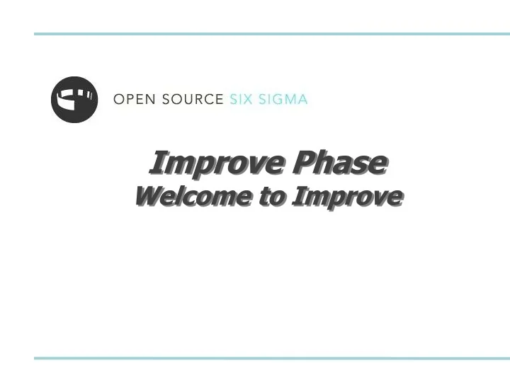 PPT - Improve Phase Welcome to Improve PowerPoint Presentation, free ...