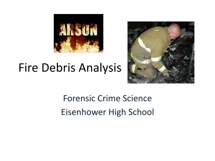 PPT - Fire Debris Analysis PowerPoint Presentation, free download - ID ...