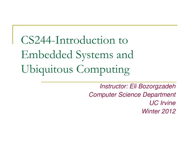 PPT - CS244-Introduction to Embedded Systems and Ubiquitous Computing ...