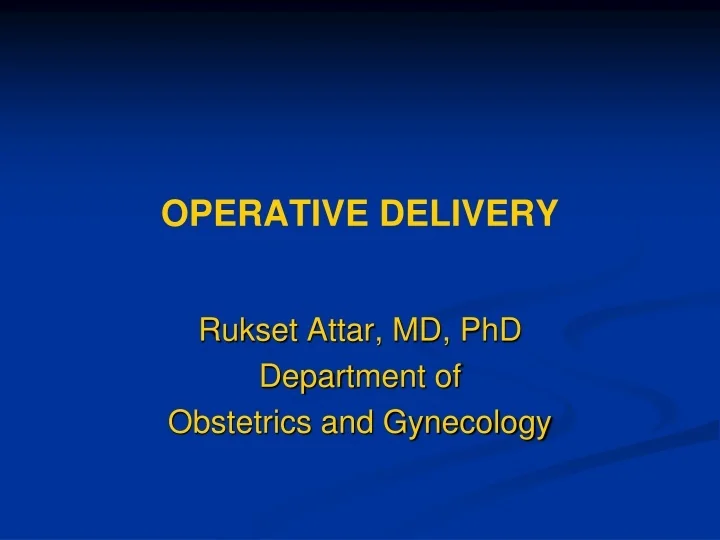 PPT - OPERATIVE DELIVERY PowerPoint Presentation, free download - ID ...