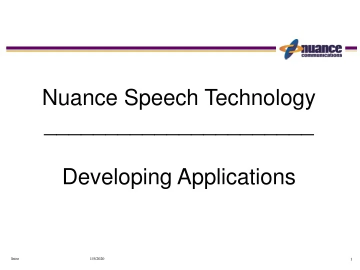 PPT - Nuance Speech Technology ______________________ Developing ...
