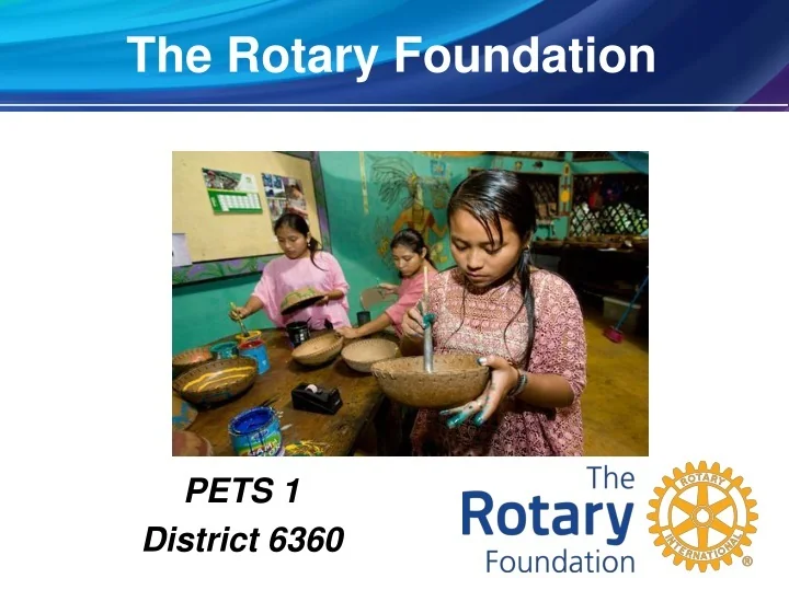 PPT - The Rotary Foundation PowerPoint Presentation, free download - ID ...