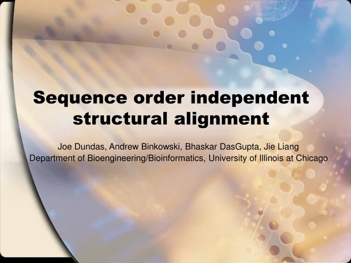 PPT - Sequence order independent structural alignment PowerPoint ...