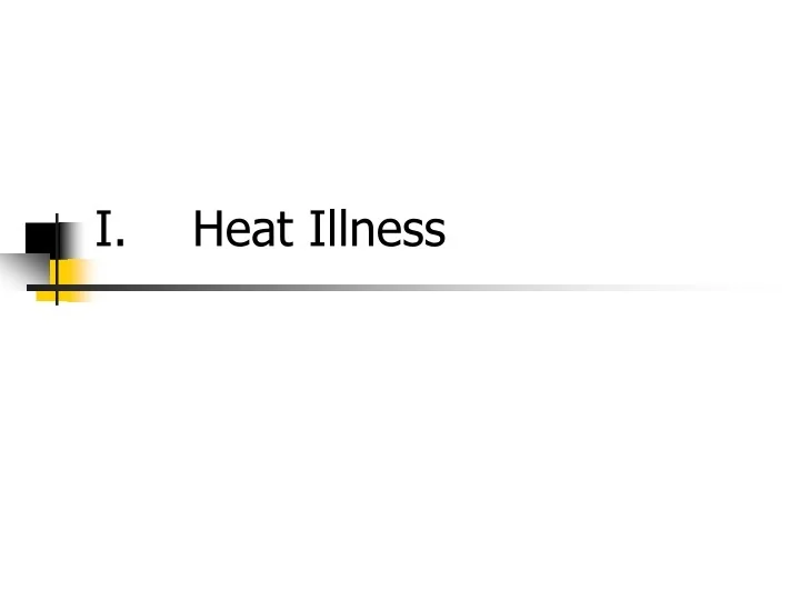 PPT - Heat Illness PowerPoint Presentation, free download - ID:9624577