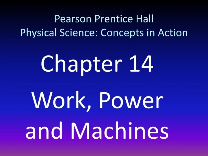 PPT - Pearson Prentice Hall Physical Science: Concepts in Action ...